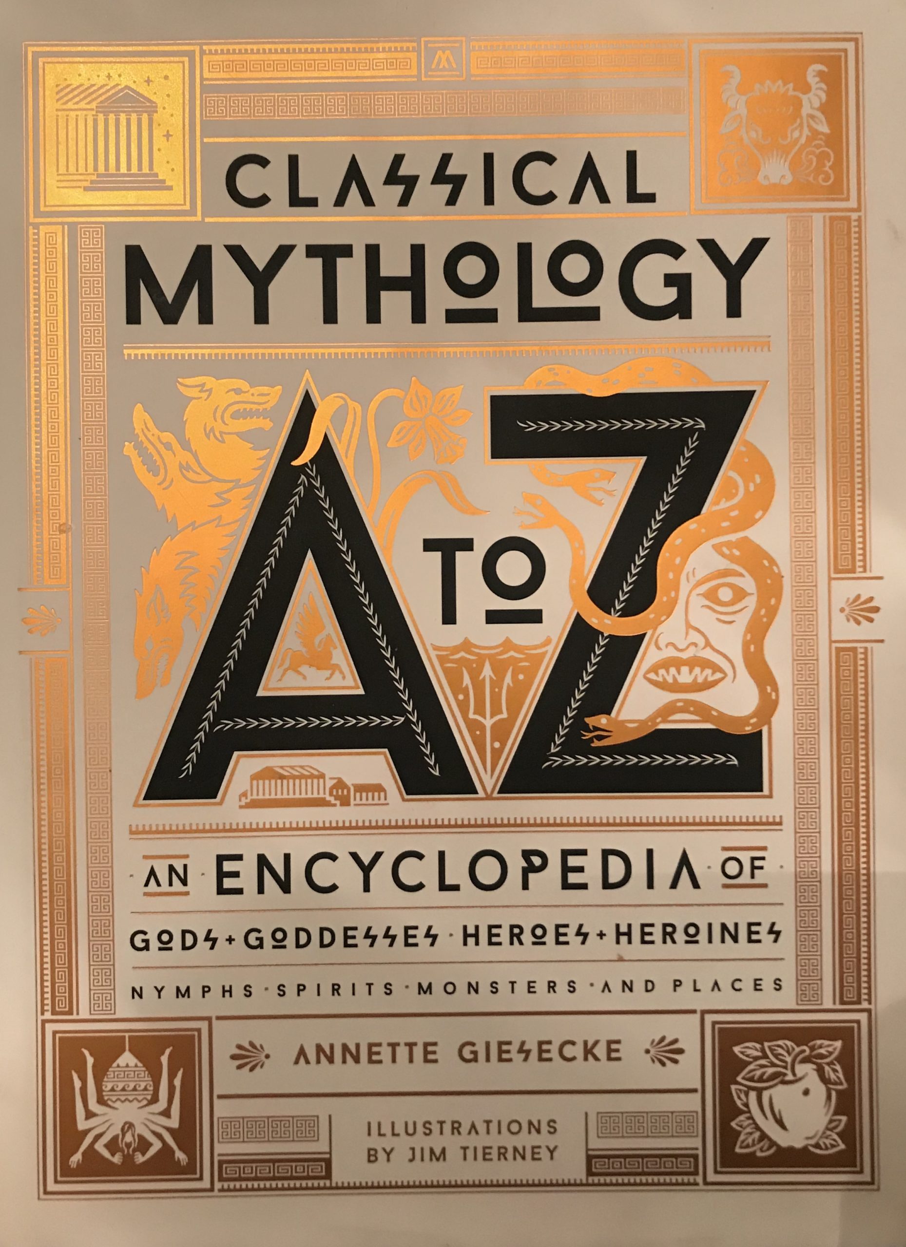Classical Mythology A to Z: An Encyclopedia of Gods, Goddesses, Heroes ...